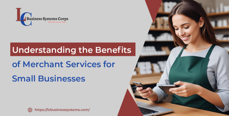 Understanding the Benefits of Merchant Services for Small Businesses ...