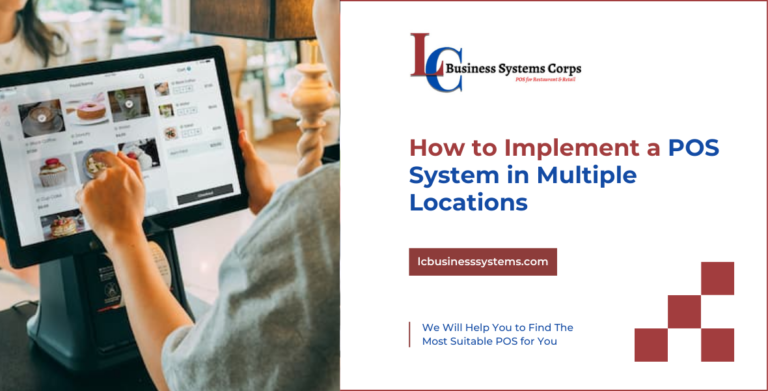 How to Implement a POS System in Multiple Locations | Blog